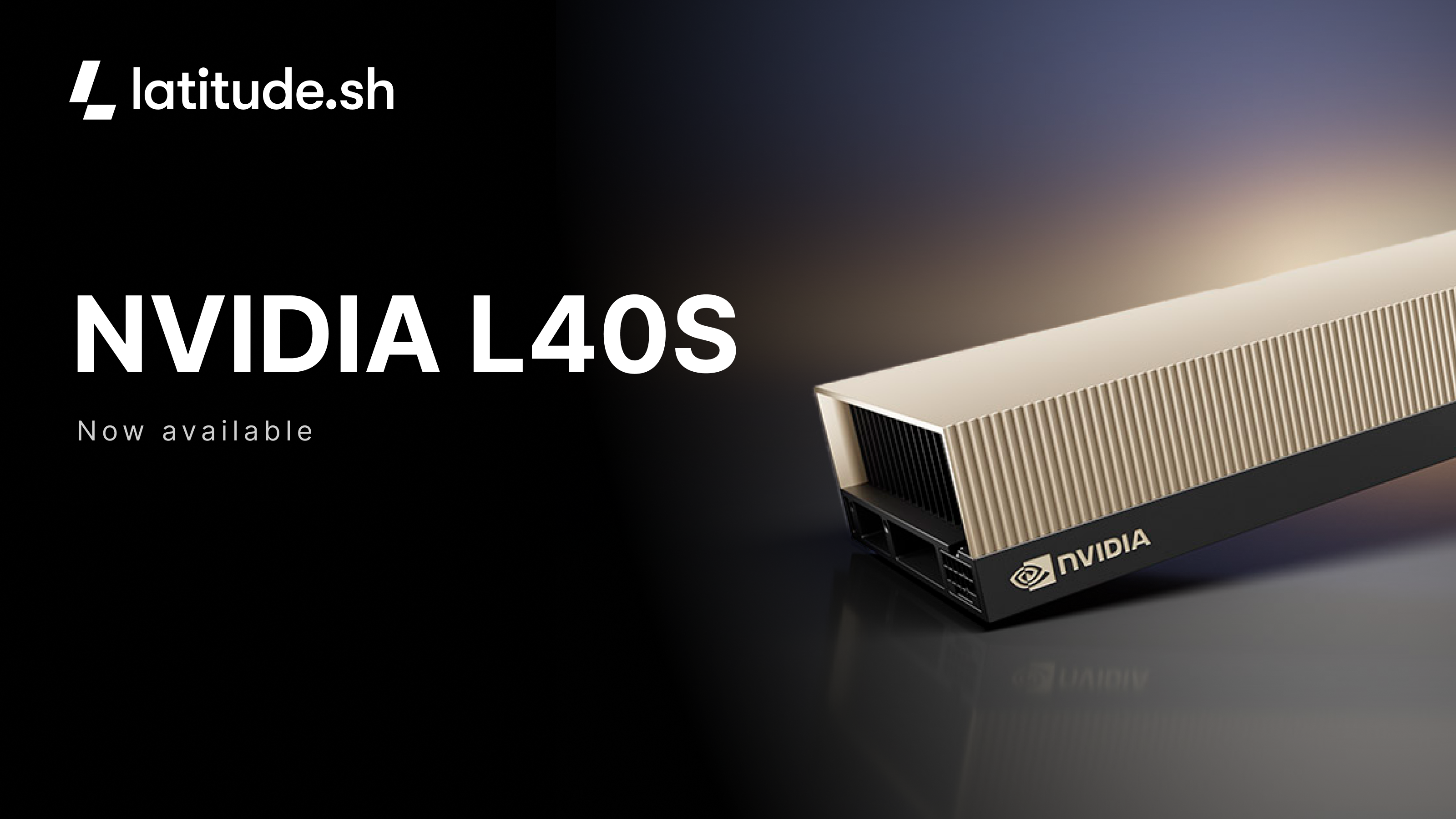 NVIDIA's L40S is Now Available - Latitude.sh