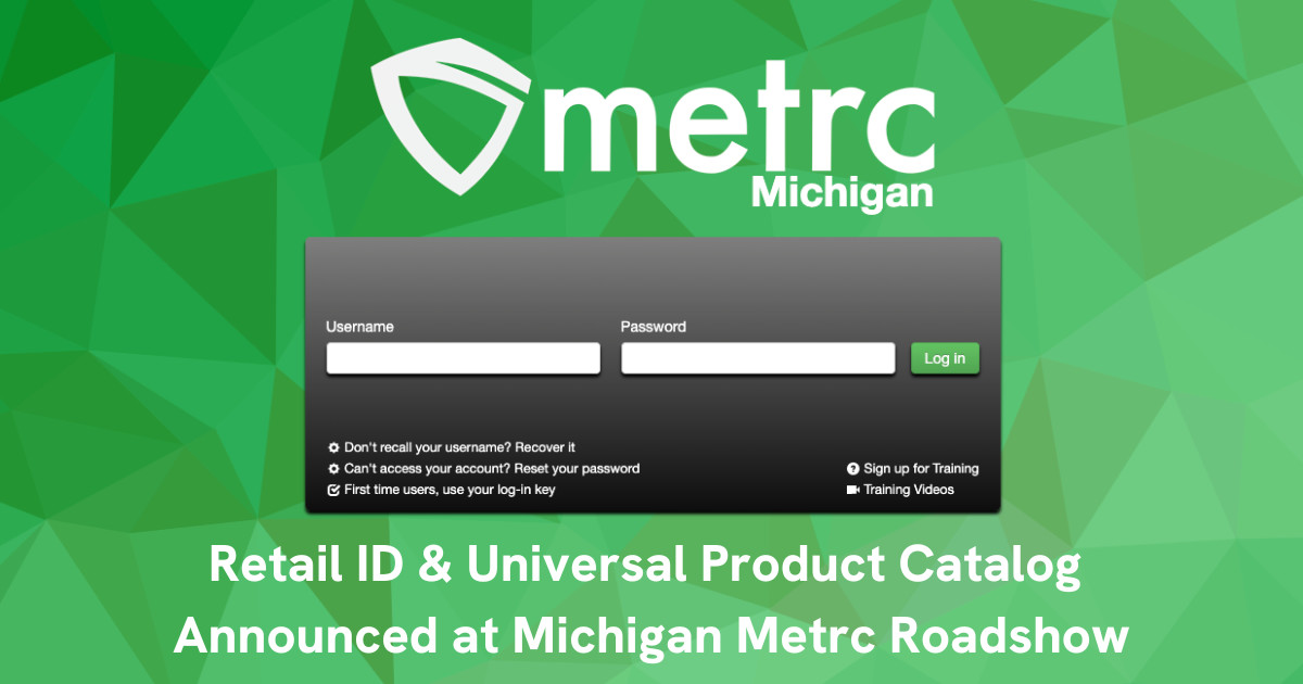 Michigan Metrc User Exchange Event: Retail ID & Universal Product ...