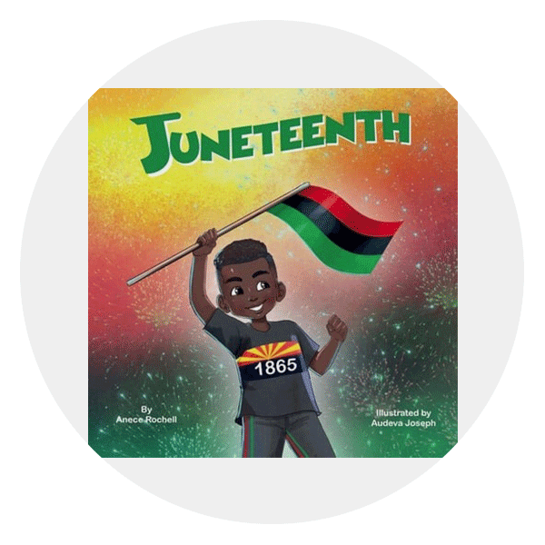 13 Children’s Books That Celebrate Juneteenth