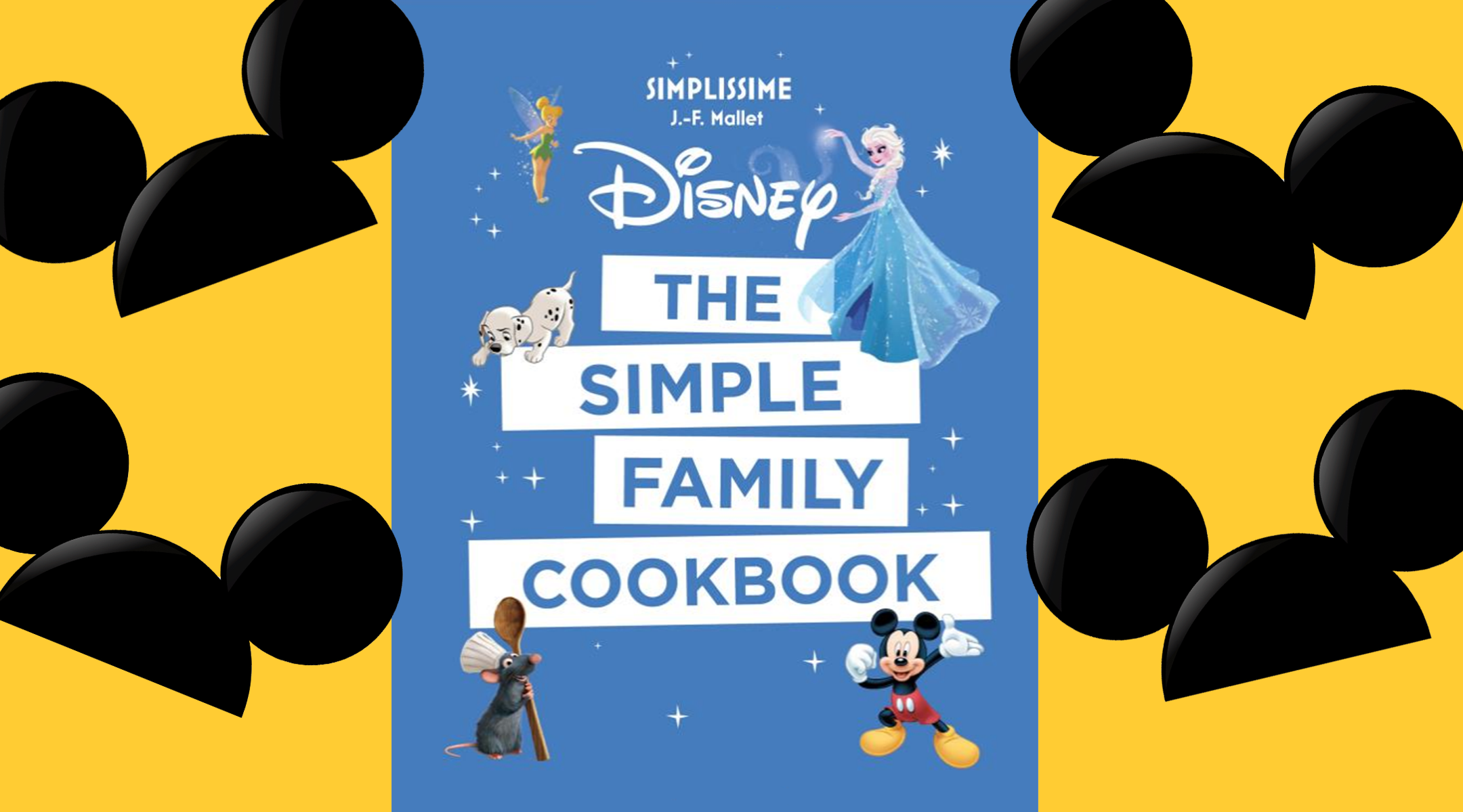 Disney The Simple Family Cookbook Recipes for the Whole Family