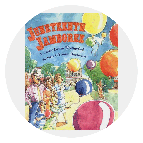 13 Children’s Books That Celebrate Juneteenth