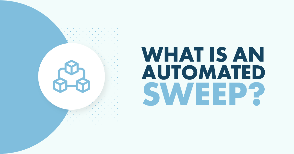 What is an automated sweep?