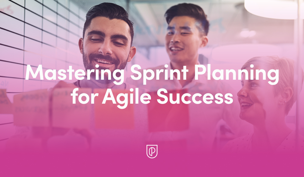 Mastering Sprint Planning for Agile Success