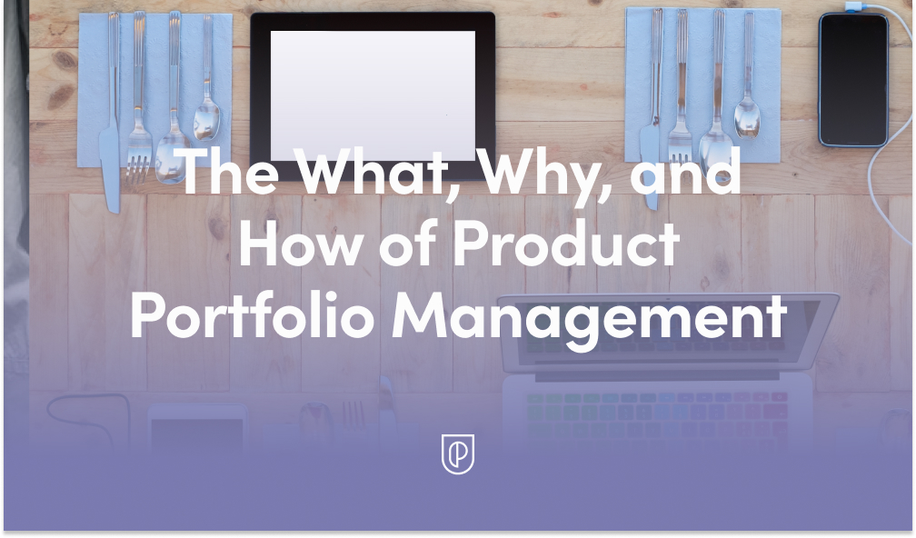 Product Portfolio Management: Fuel Innovation and Growth