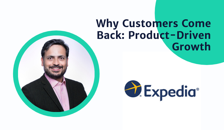 Why Customers Come Back: Product-Driven Growth