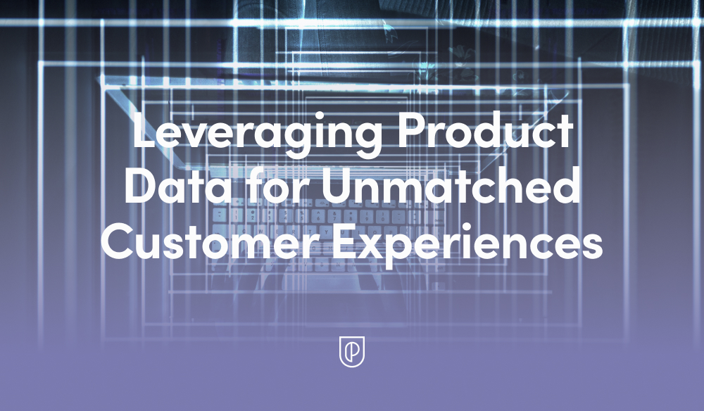 Leveraging Product Data for Unmatched Customer Experiences