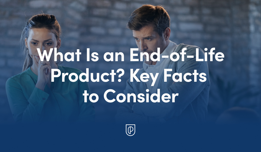 What Is an End-of-Life Product? Key Facts to Consider