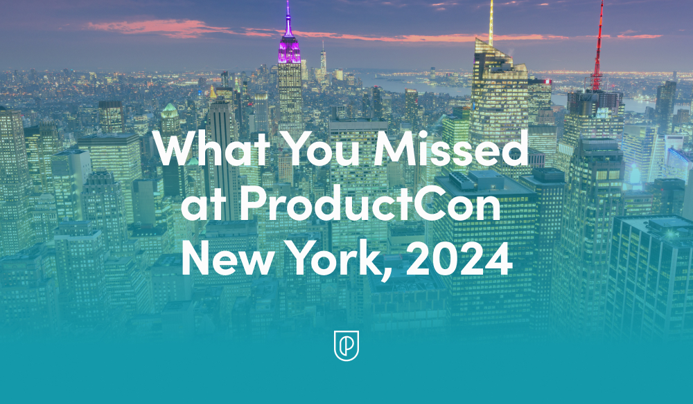 What You Missed at ProductCon New York, 2024