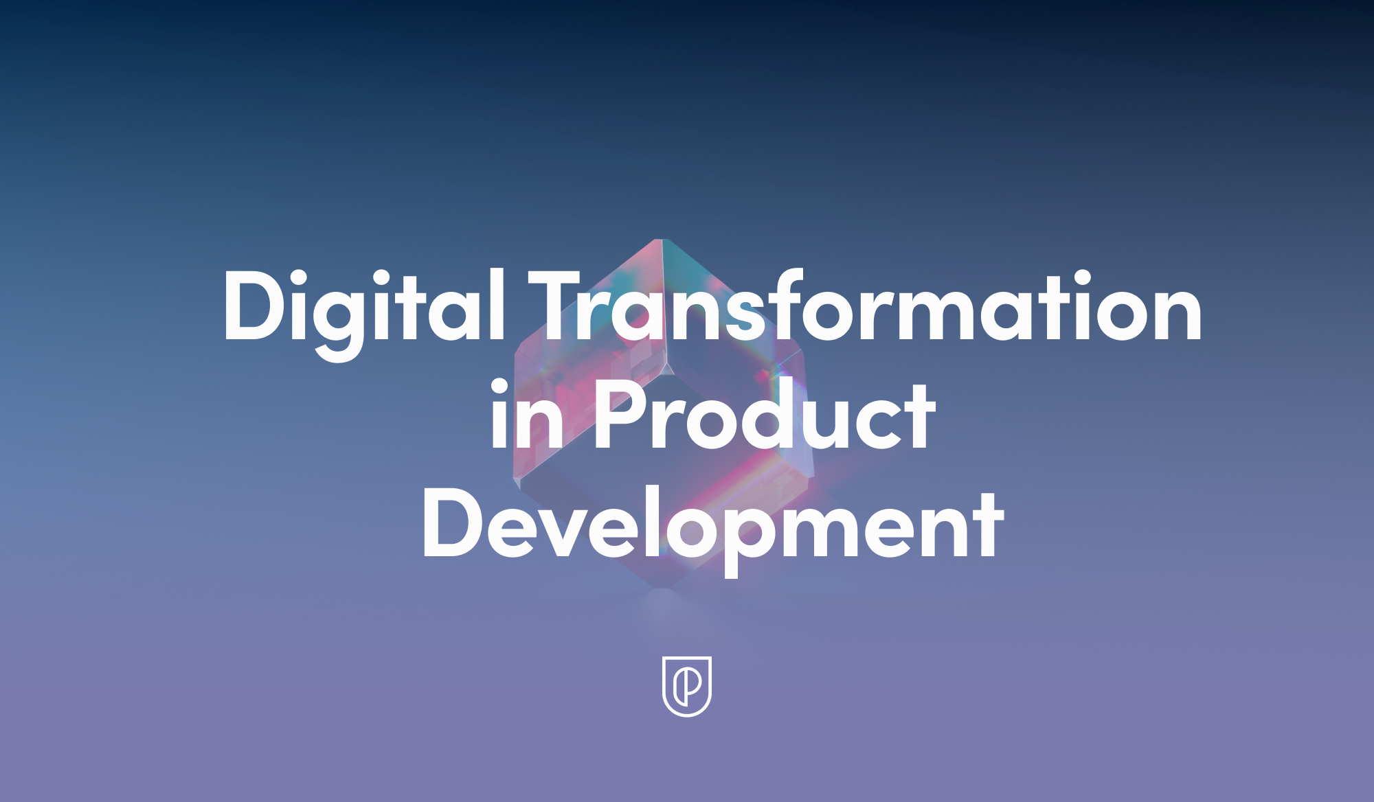 Digital Transformation in Product Development