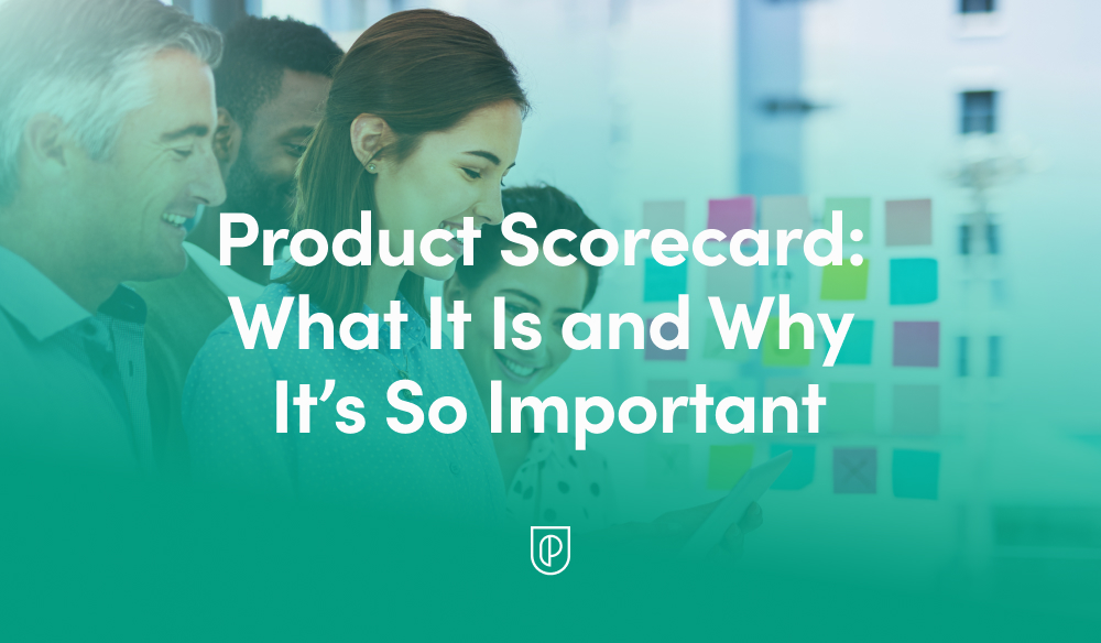 Product Scorecard: What It Is and Why It’s So Important