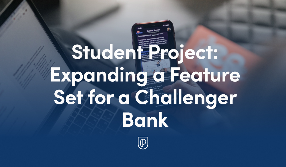 Student Project: Expanding a Feature Set for a Challenger Bank