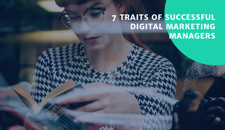 7 Traits of Successful Digital Marketing Managers - And What PMs Can ...