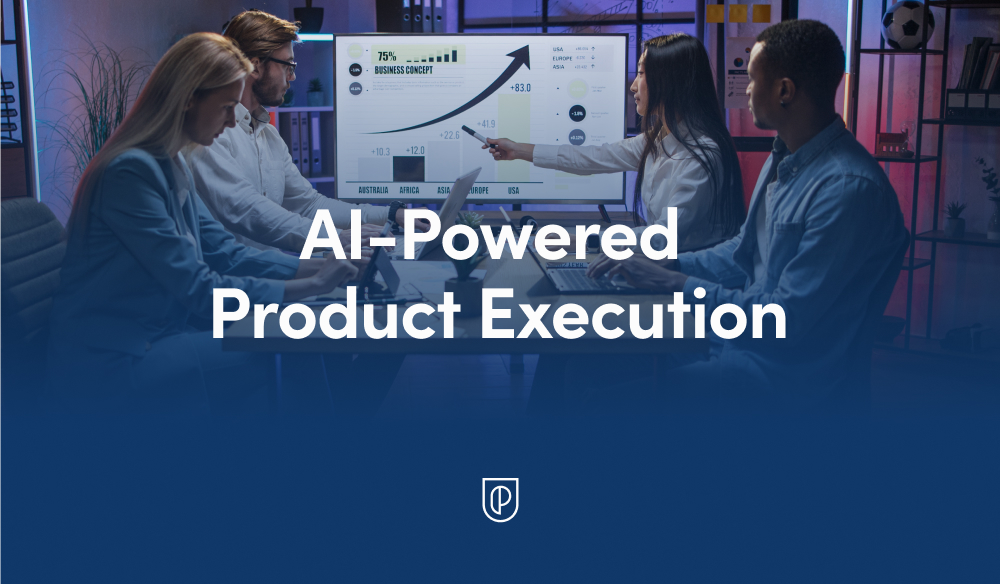 AI-Powered Product Execution