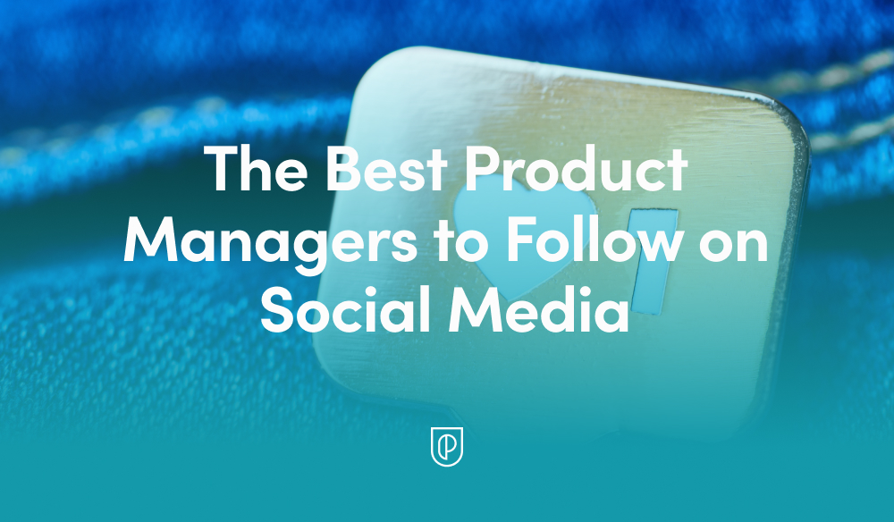 The Best Product Managers to Follow on Social Media [2024]