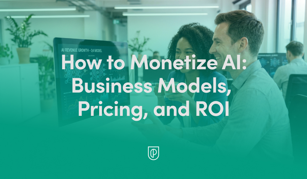 How to Monetize AI: Business Models, Pricing, and ROI