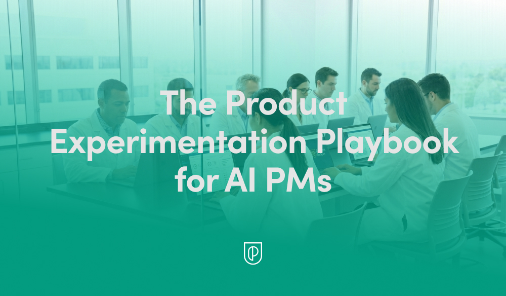 The Product Experimentation Playbook for AI PMs
