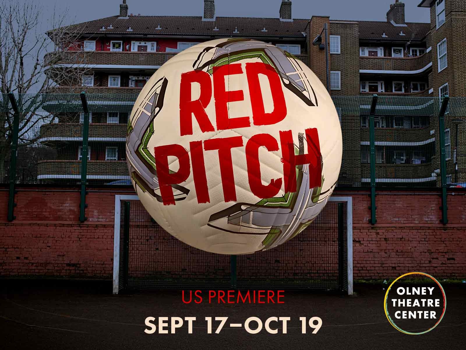 Red Pitch tickets | Olney | TodayTix