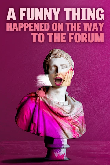 A Funny Thing Happened On The Way To The Forum Tickets Arlington