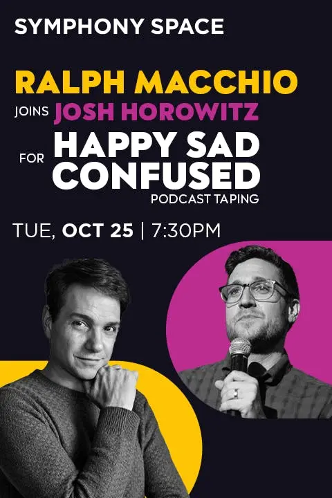 Happy Sad Confused: Ralph Macchio in Conversation with Josh Horowitz ...