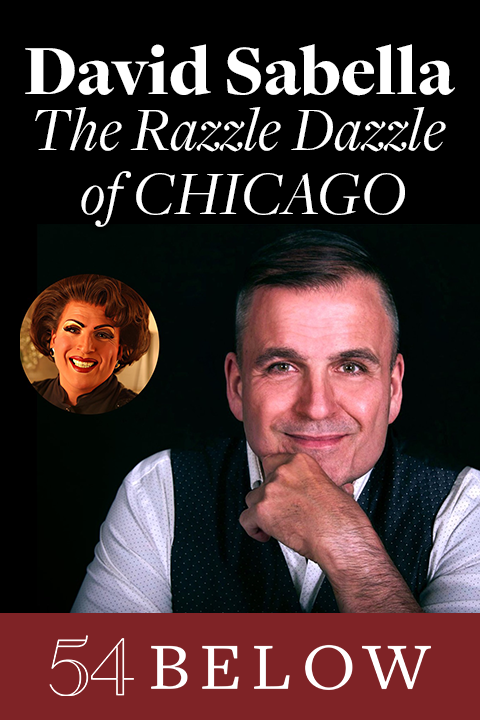 David Sabella: The Razzle Dazzle of Chicago tickets | New York | TodayTix