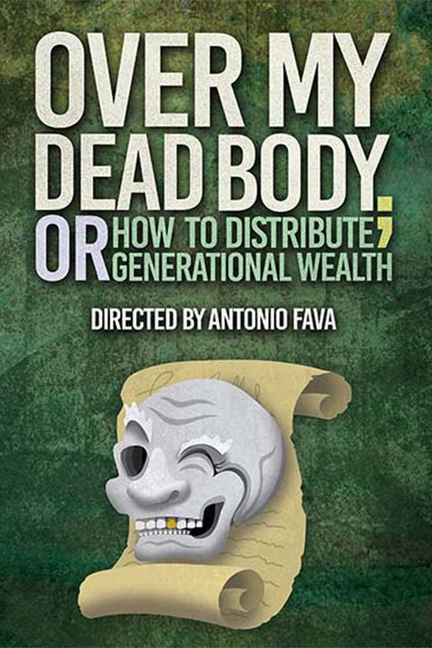 Over My Dead Body; Or, How To Distribute Generational Wealth tickets ...