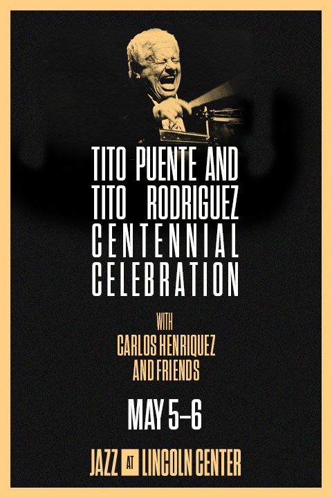 Tito Puente and Tito Rodriguez Centennial Celebration Tickets | New ...