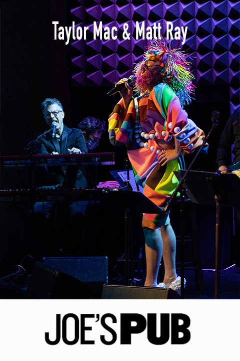 Taylor Mac & Matt Ray: Songs from The Bark of Millions Tickets | New ...