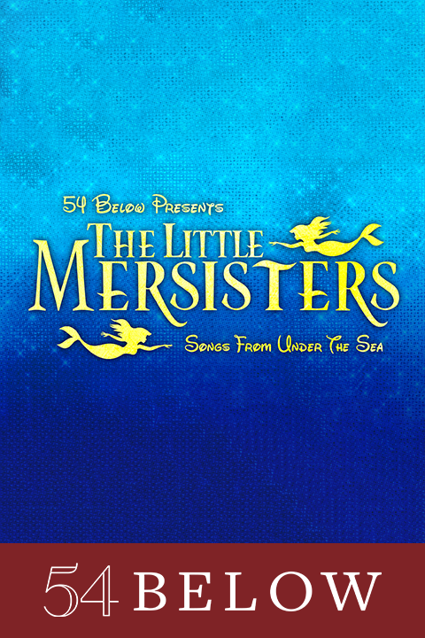 The Little MerSisters, feat. Diana Huey & more! Tickets | New York ...