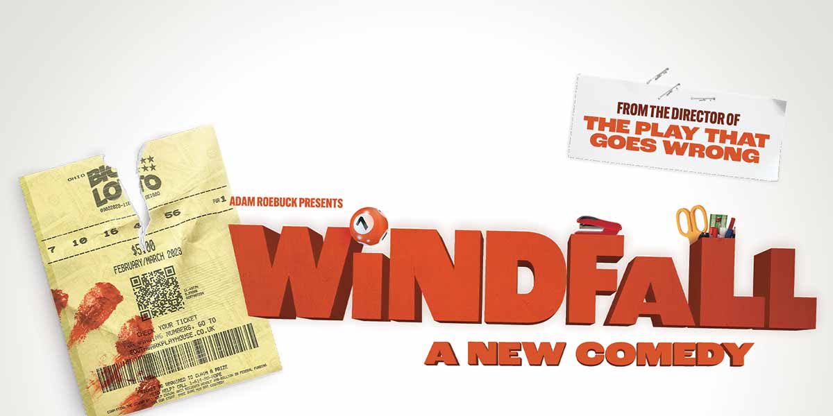 'The Play That Goes Wrong' director to helm 'Windfall' | London Theatre