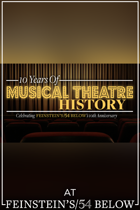 10 Years of Musical Theatre History! Feat. Charles Busch, Joe Iconis ...