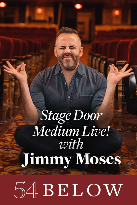 Stage Door Medium Live! With Jimmy Moses, feat. Wicked's Jennifer ...
