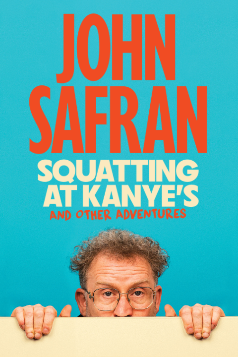 John Safran: Squatting at Kanye's and Other Adventures tickets ...