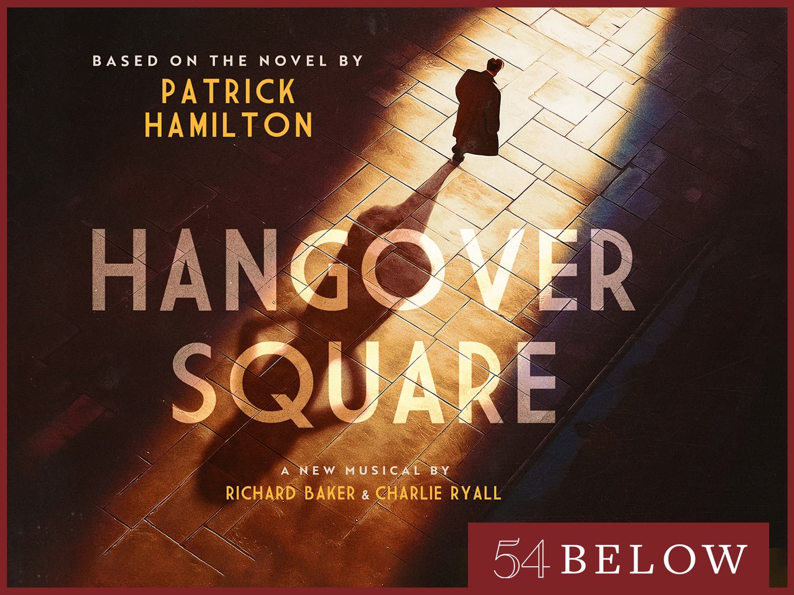 New Musical! Hangover Square by Baker & Ryall tickets | New York | TodayTix