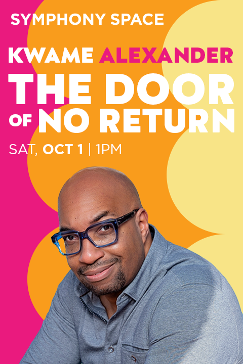 Kwame Alexander, The Door of No Return Tickets | Official NY Theatre Guide