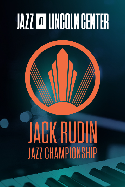 Jack Rudin Collegiate Jazz Competition Tickets | New York | TodayTix