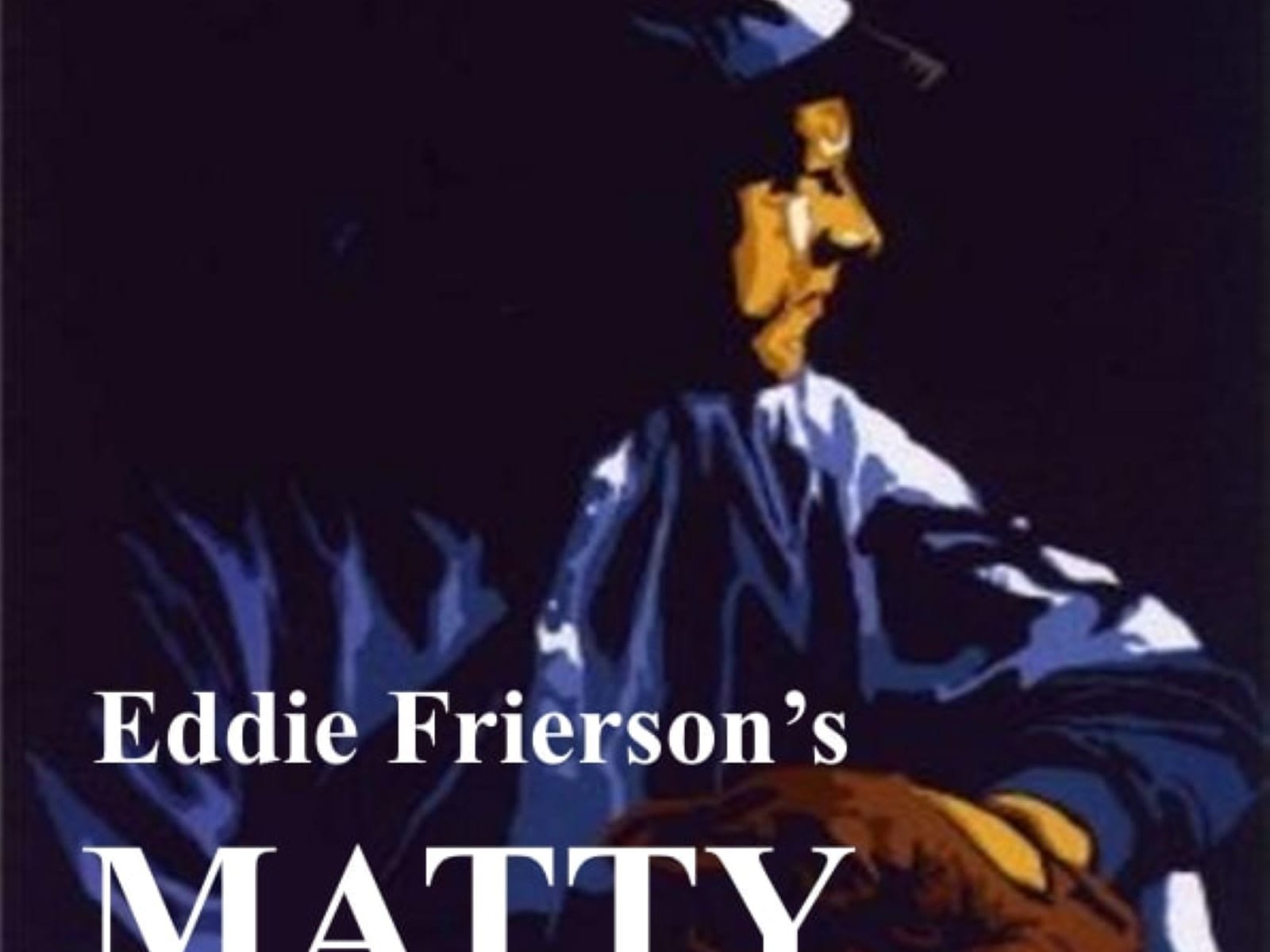 Eddie Frierson’s MATTY: An Evening with Christy Mathewson Tickets ...