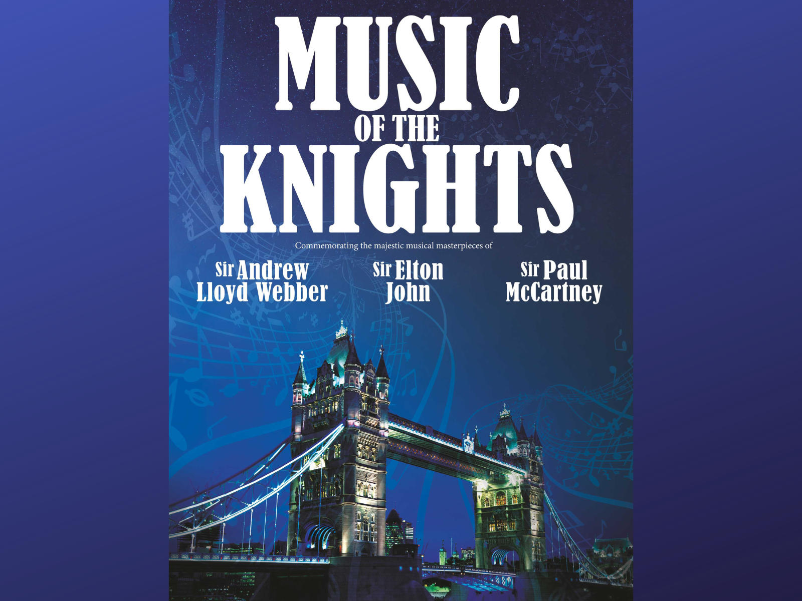Music of the Knights: A musical celebration of Andrew Lloyd Webber ...