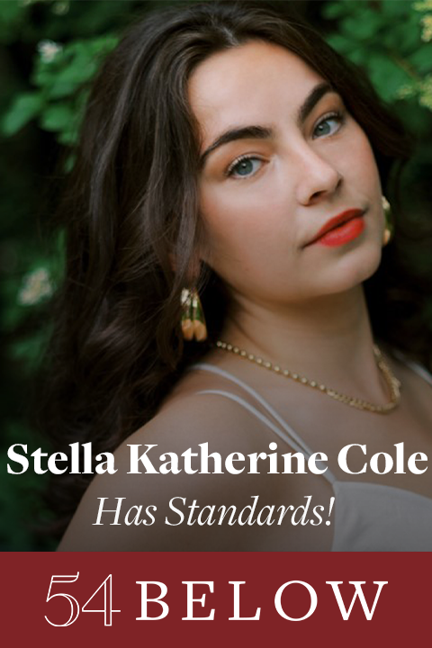 Stella Katherine Cole Has Standards! Tickets | New York | TodayTix