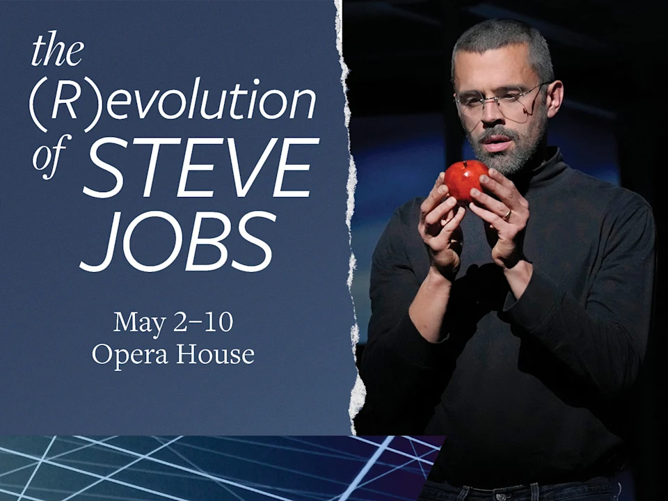 The (R)evolution of Steve Jobs tickets | Washington | TodayTix