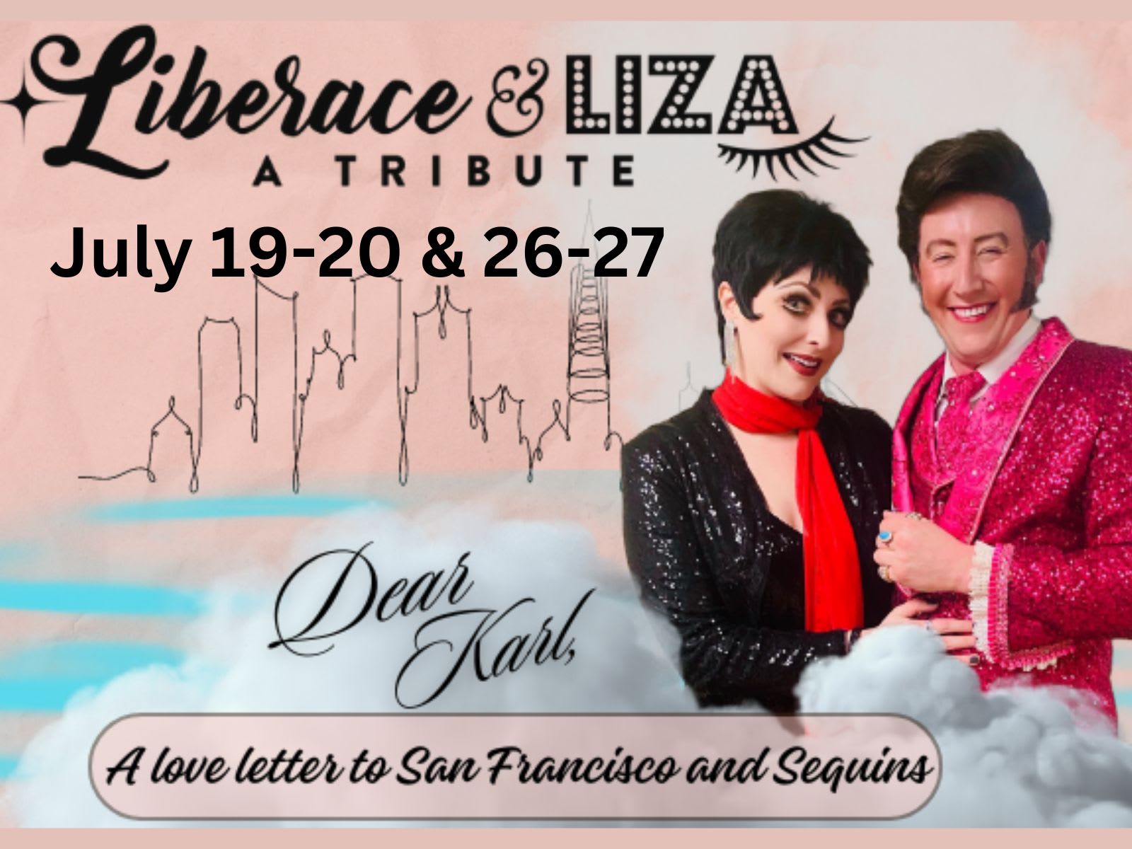 Liberace & Liza: A love letter to San Francisco and Sequins (A Tribute ...
