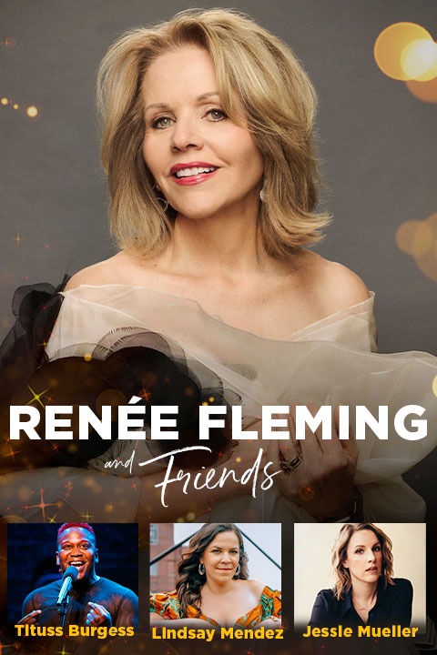 Renée Fleming and Friends Tickets | Los Angeles | TodayTix