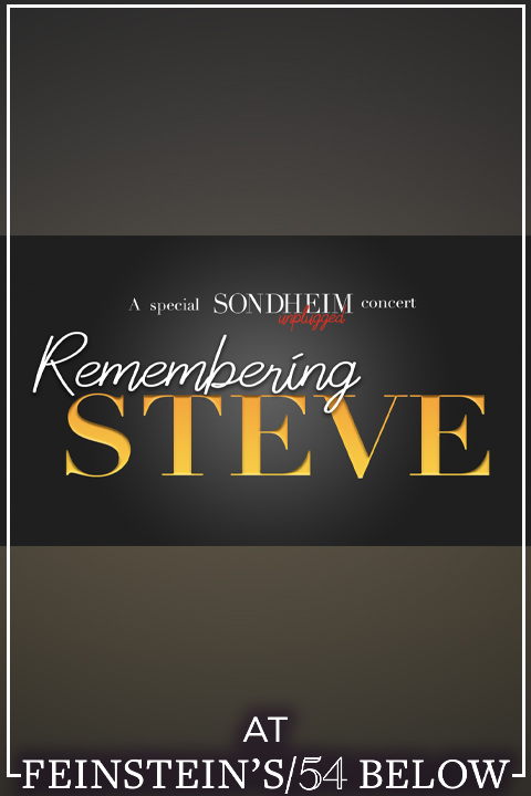 A Special Sondheim Unplugged Concert: Remembering Steve tickets | New York | TodayTix