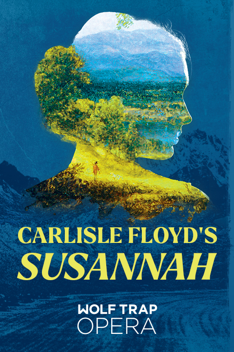 Floyd's Susannah | Wolf Trap Opera Tickets | Vienna | TodayTix