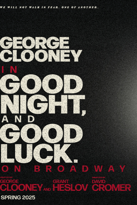 Good Night, and Good Luck Tickets | New York Theatre Guide