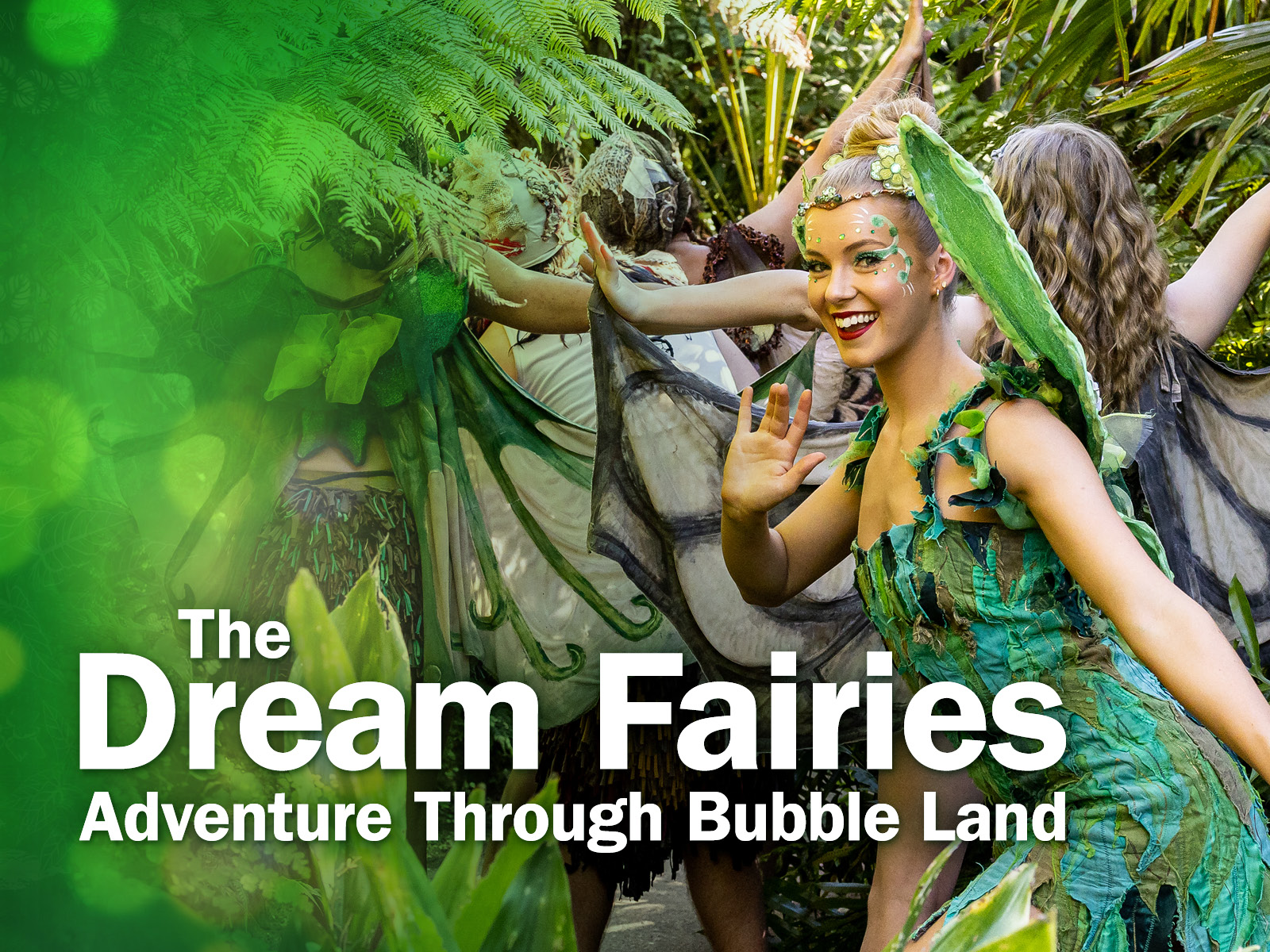 The Dream Fairies - Adventure through Bubble Land Tickets | London ...