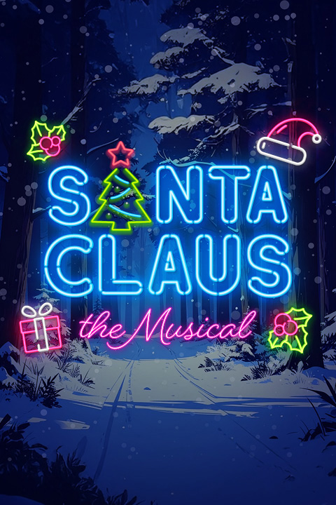 Santa Claus: The Musical at TEATRO tickets | Sydney | TodayTix