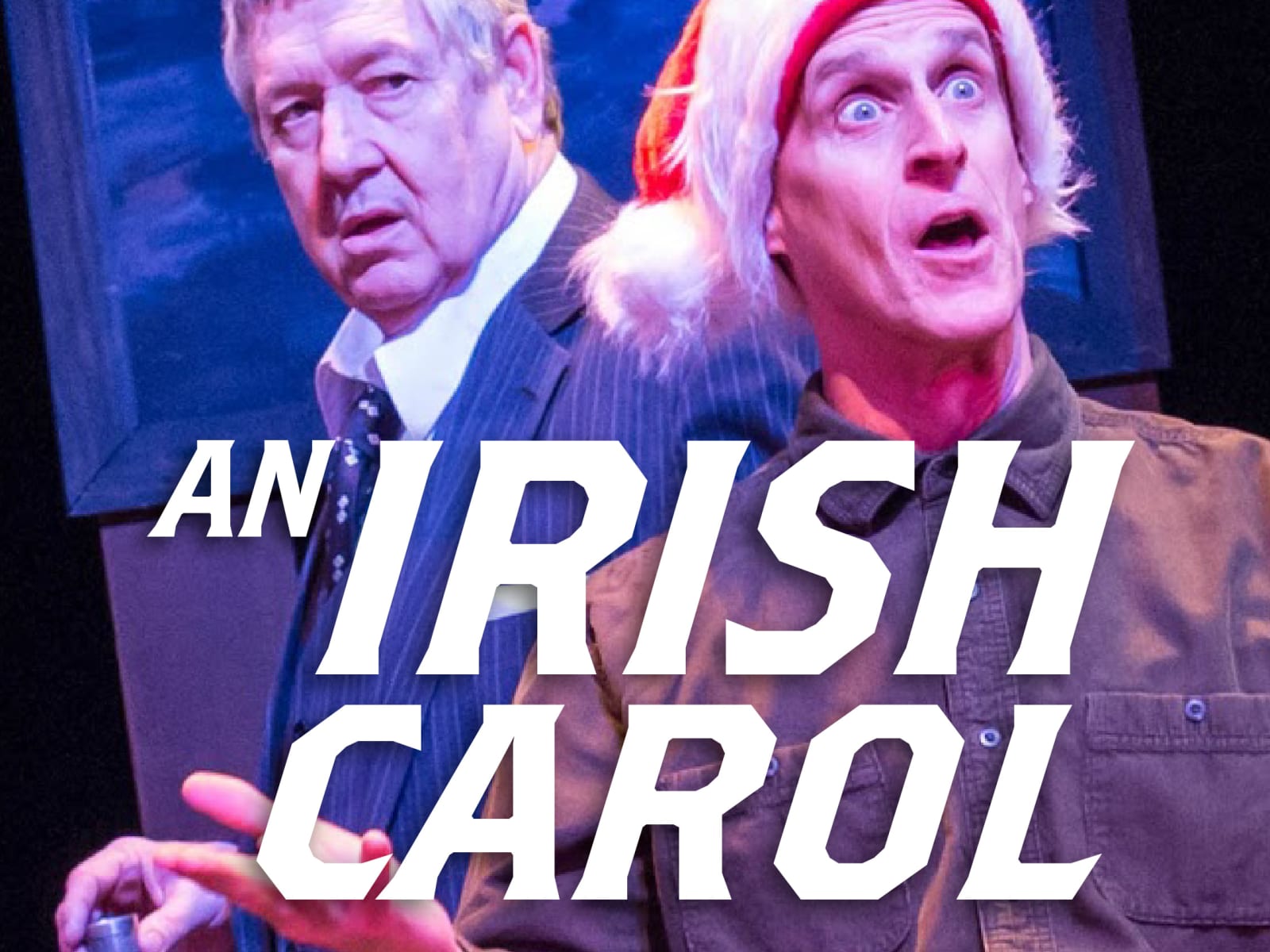 An Irish Carol Tickets | Washington | TodayTix