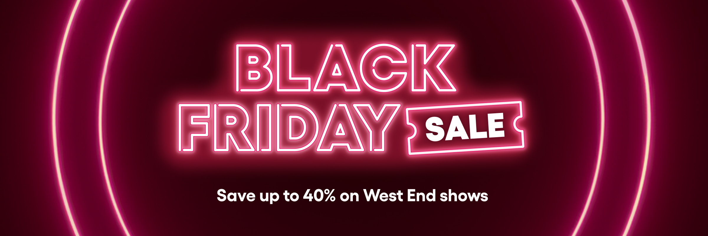 Black Friday Theatre Tickets | Exclusive prices | TodayTix