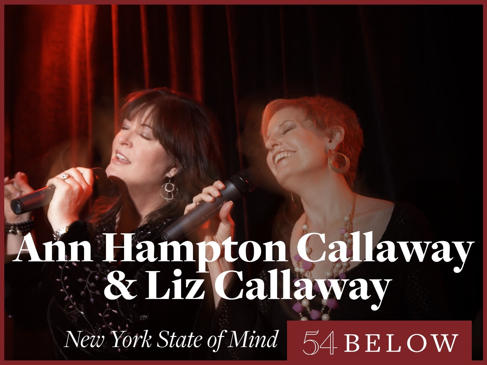 Tony Nominees Ann Hampton Callaway and Liz Callaway: New York State of ...