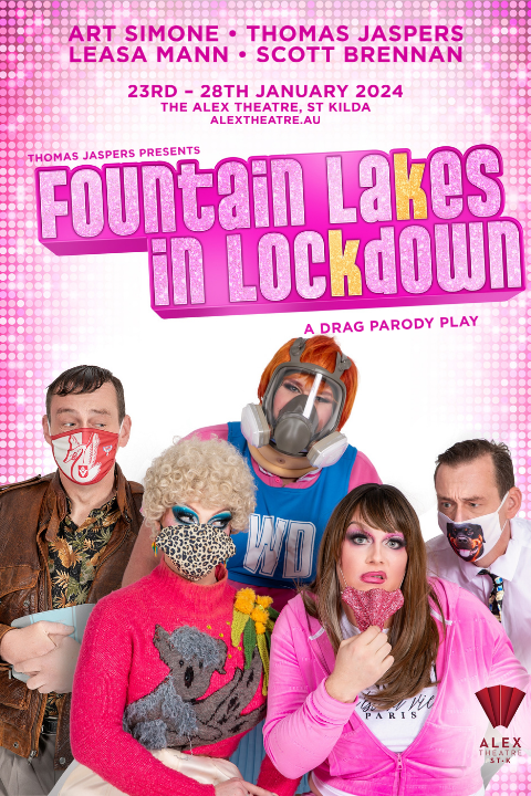 Fountain Lakes in Lockdown: A Drag Parody Play Tickets | Melbourne ...